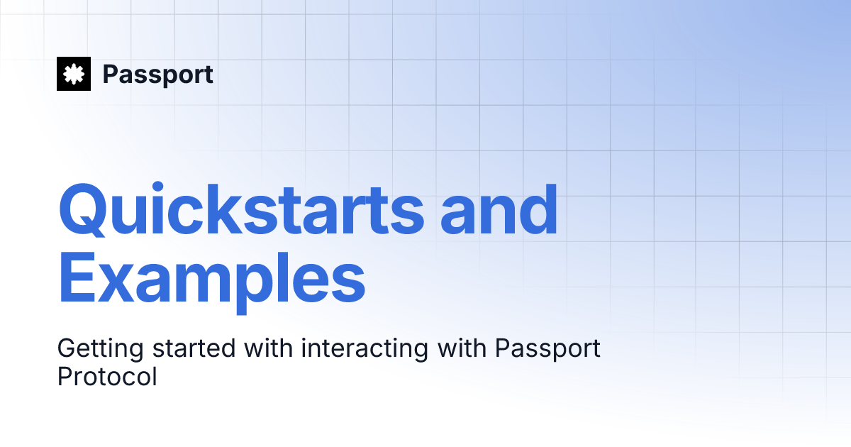 Quickstarts and Examples | Passport