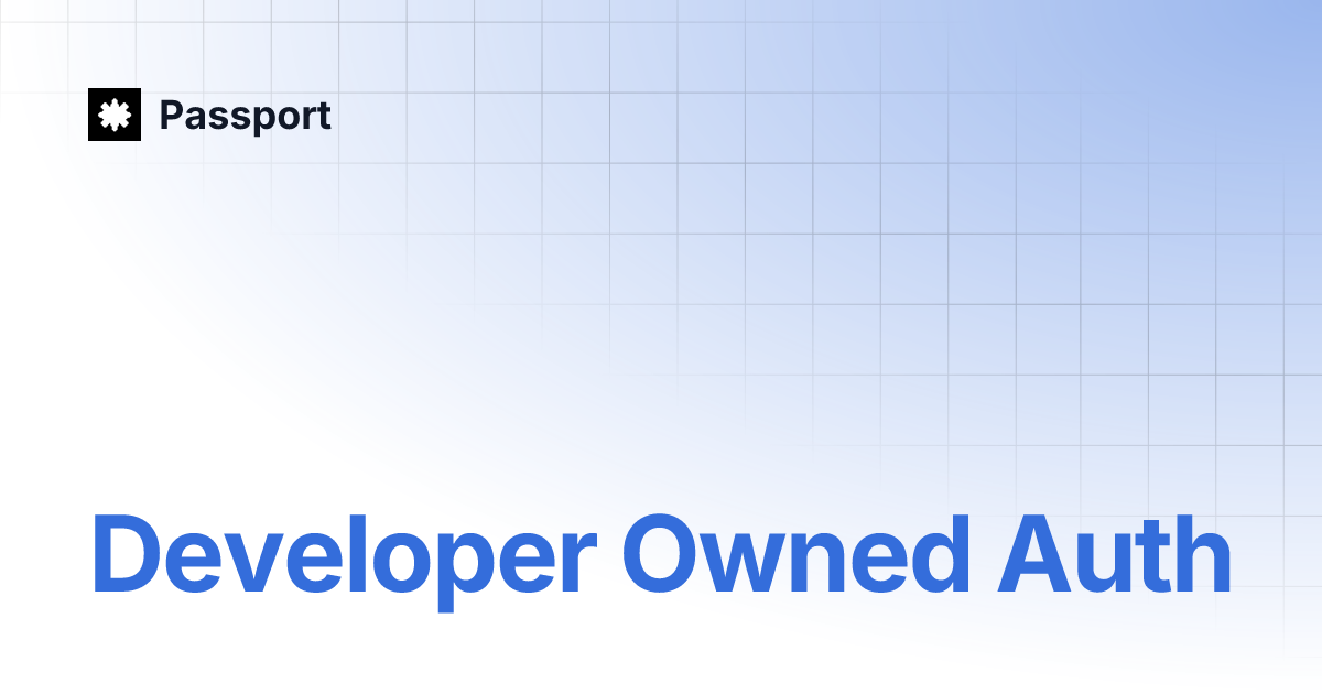 Developer Owned Auth | Passport
