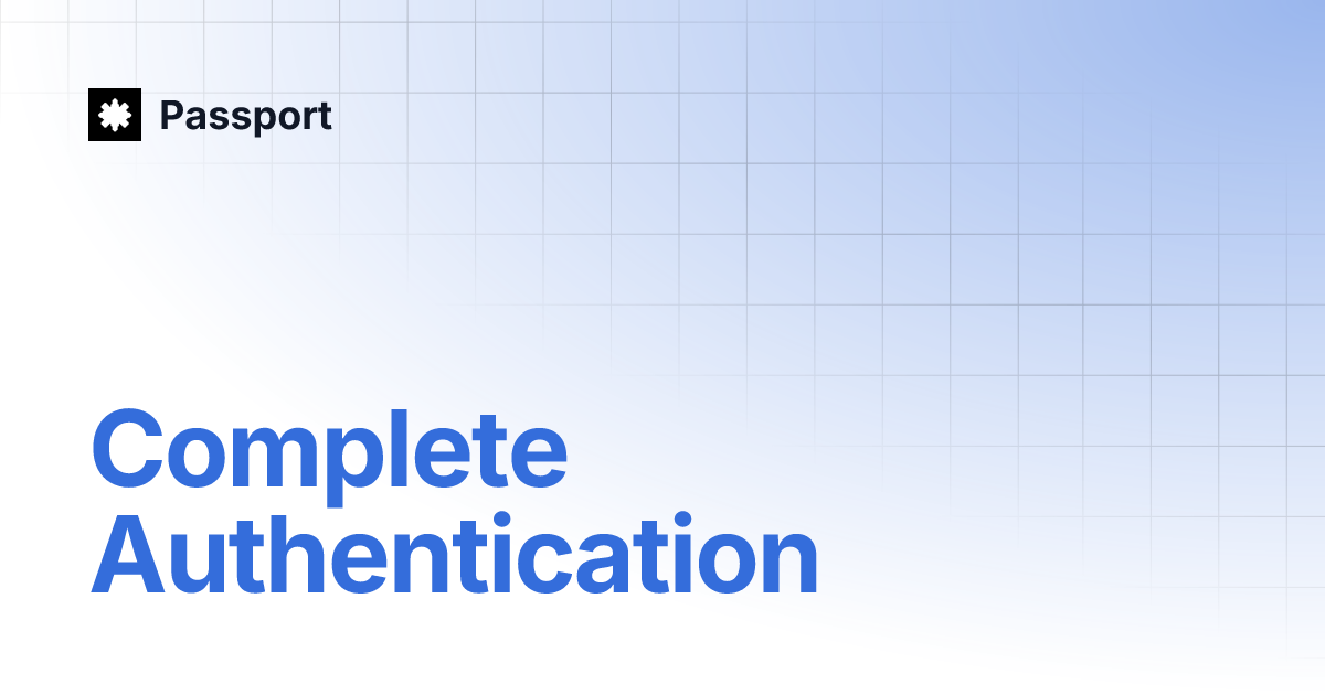 Complete Authentication | Passport